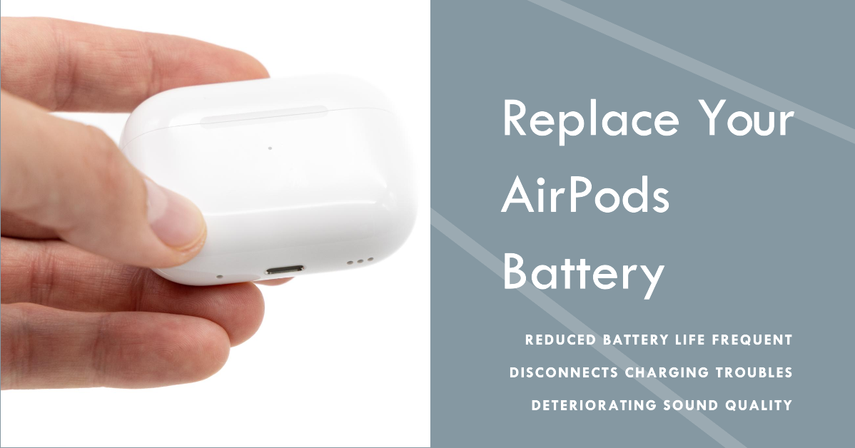AirPod battery replacement | When and How - Milaaj Mobile Repair